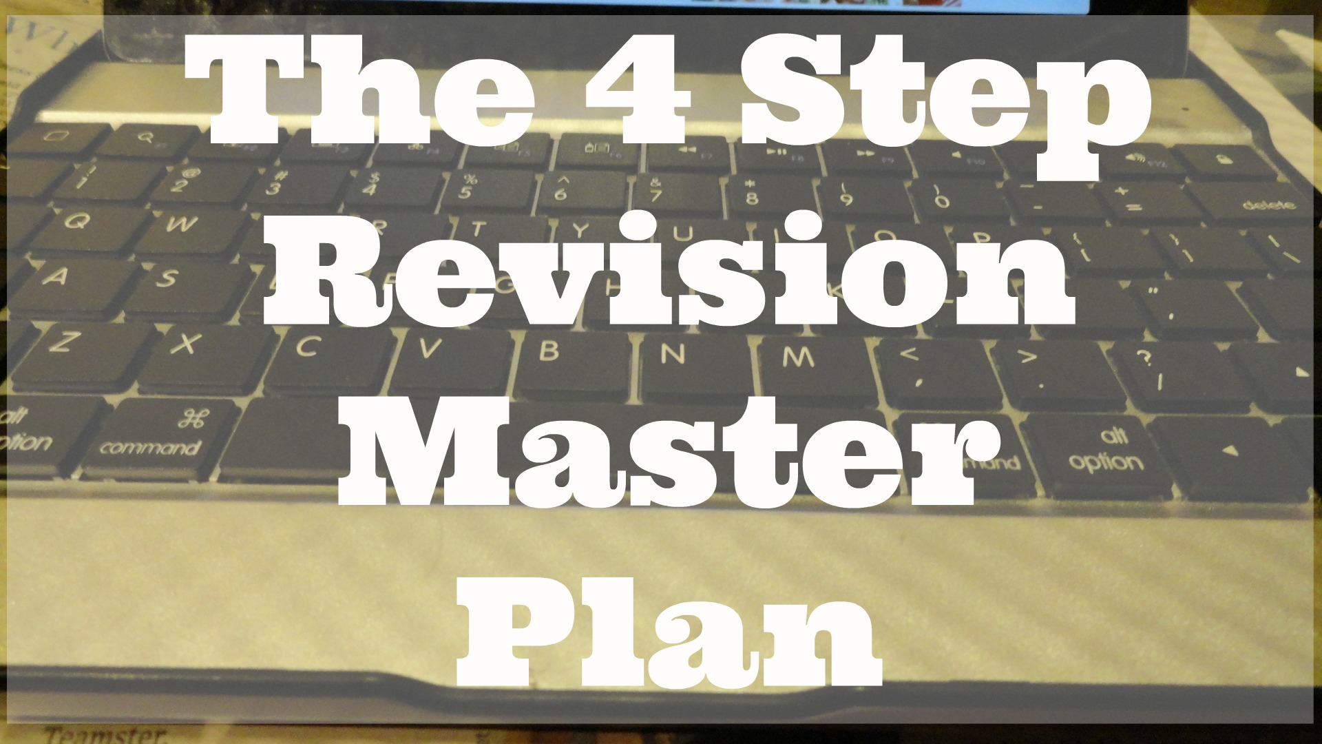 The 4 Step Revision Master Plan – Icess Fernandez Rojas